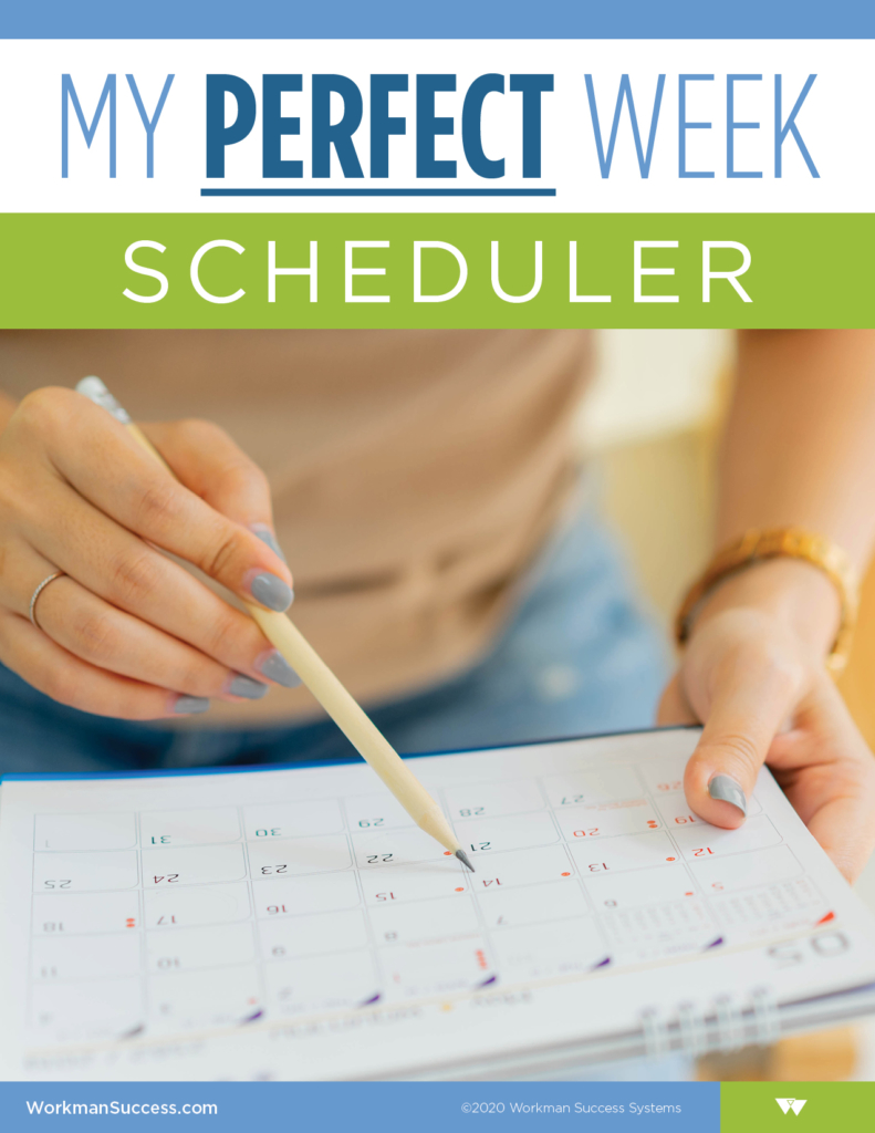 How to Have the Perfect Week (Every Week) in Real Estate - Workman ...